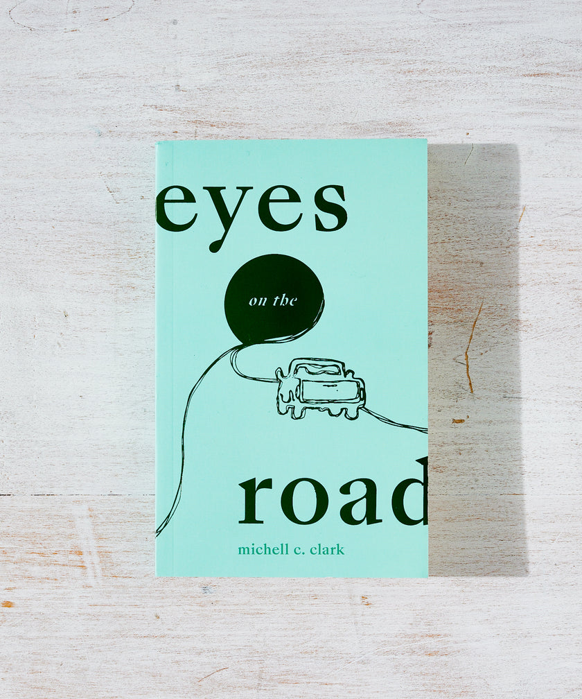 Eyes On The Road by Michell C. Clark | Shop Catalog